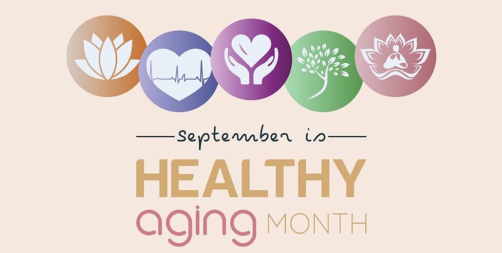 September is Healthy Aging Month - Healthy Kansas City